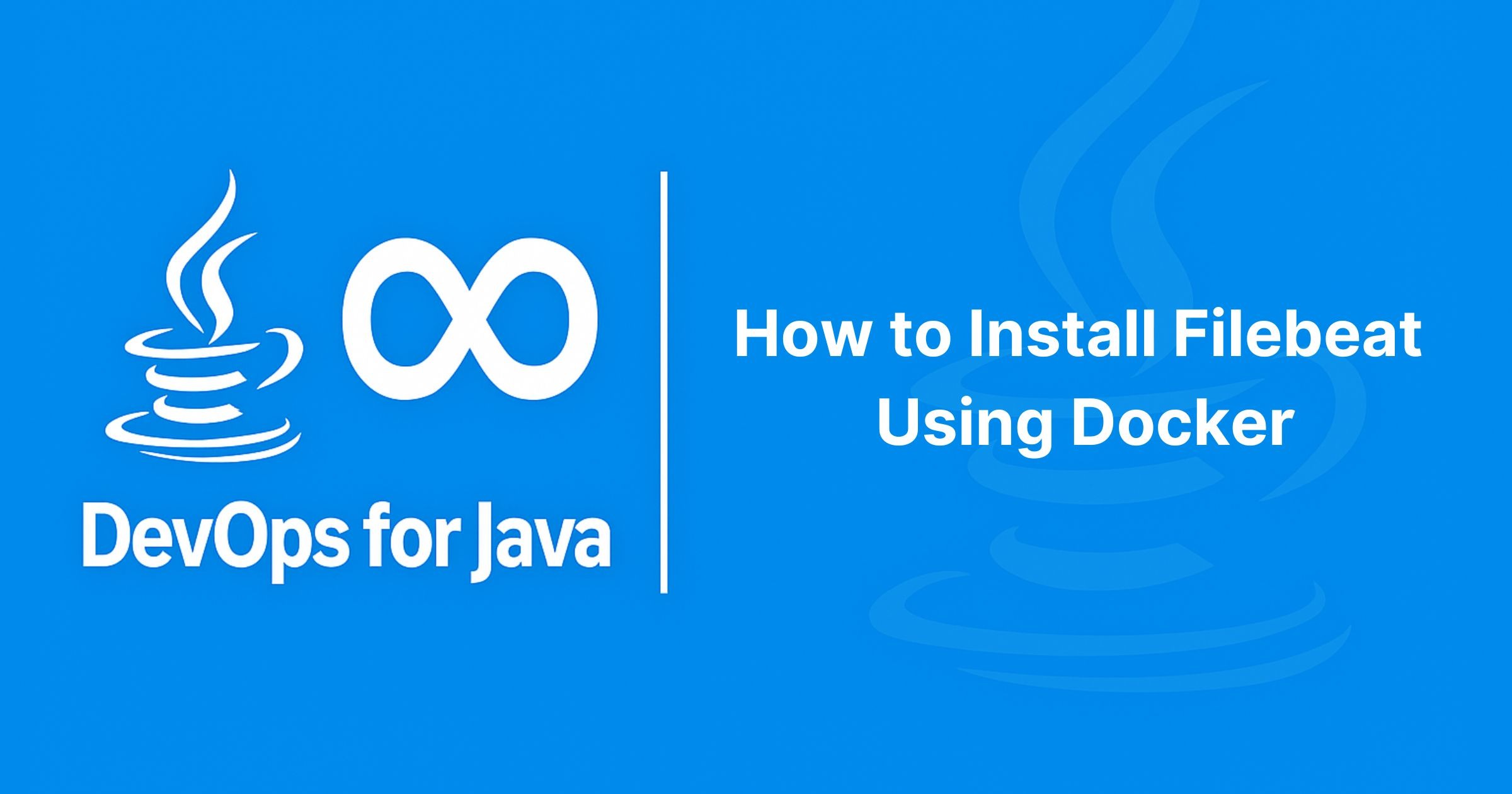 How to Install Filebeat Using Docker