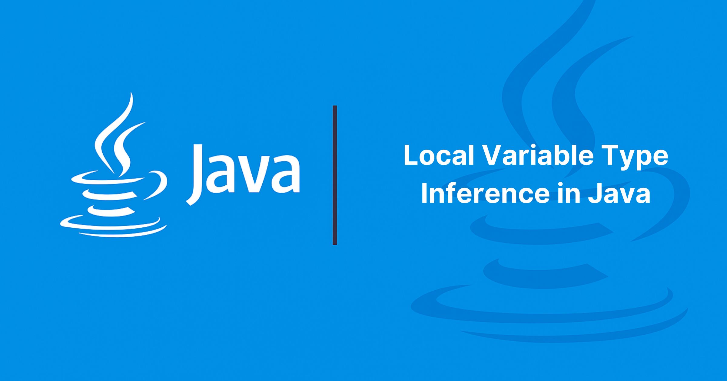 Local Variable Type Inference in Java
